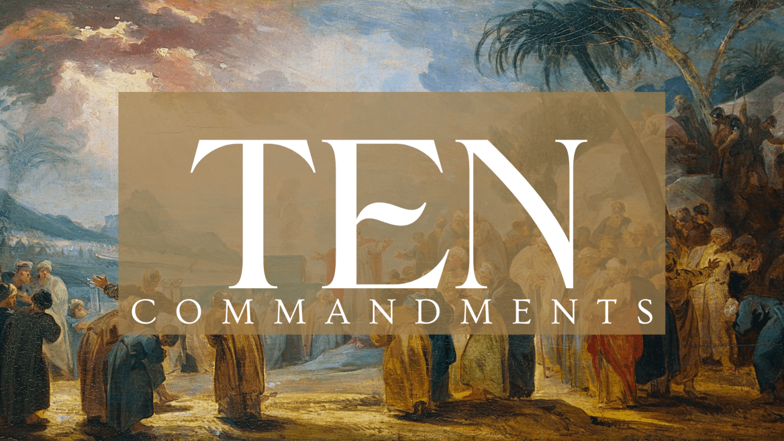 The Ten Commandments Series - Harbor City Church